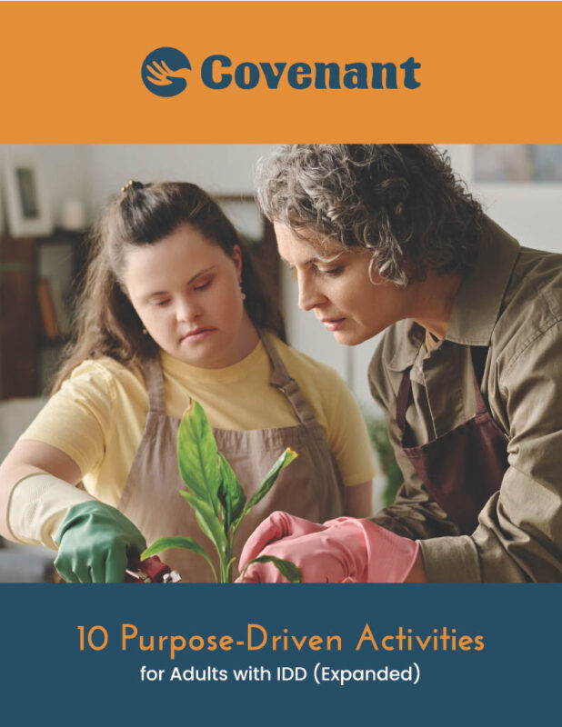 10 Purpose-Driven Activities for Adults with IDD - Covenant Case ...